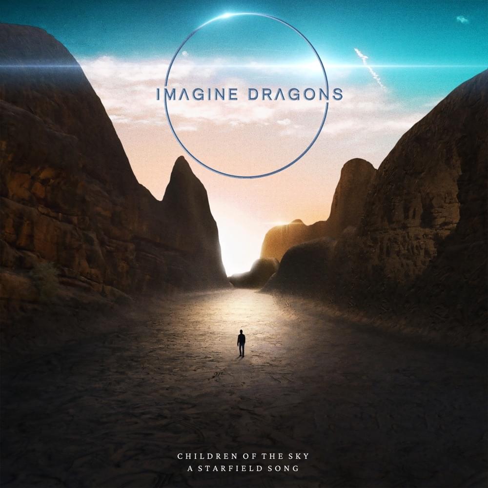 Imagine Dragons - Children of the Sky (a Starfield song) (Studio ...